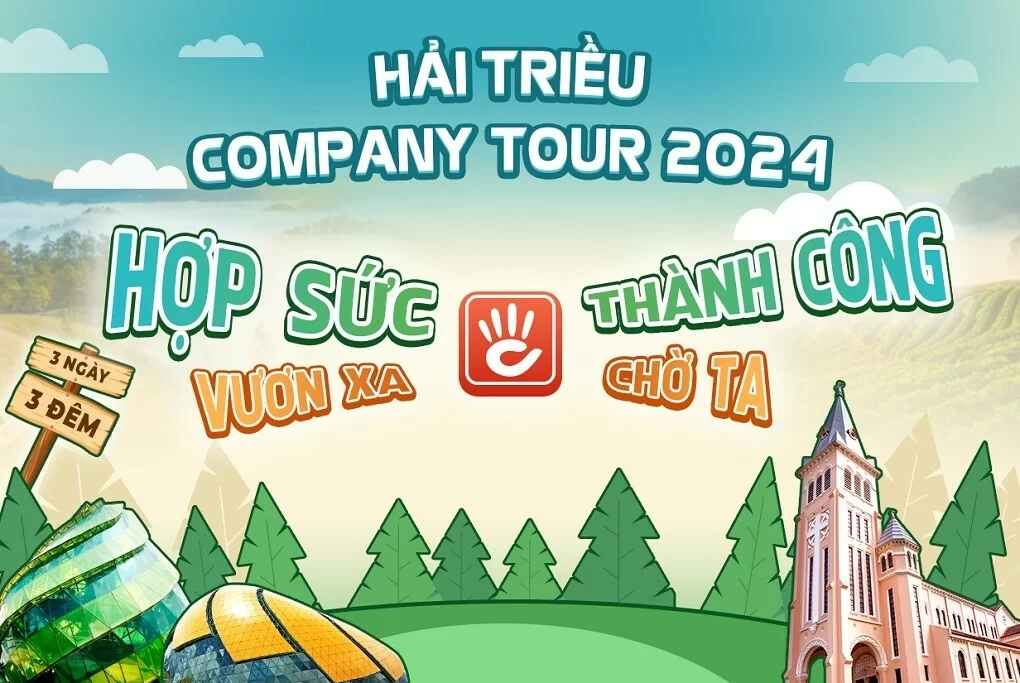 Hải Triều Company Tour 2024: Hợp sức vươn xa - Thành công chờ ta